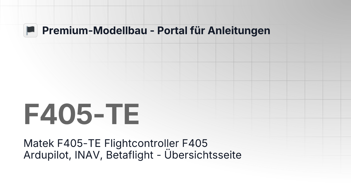 F405-TE | Premium-Modellbau - Portal für Anleitungen