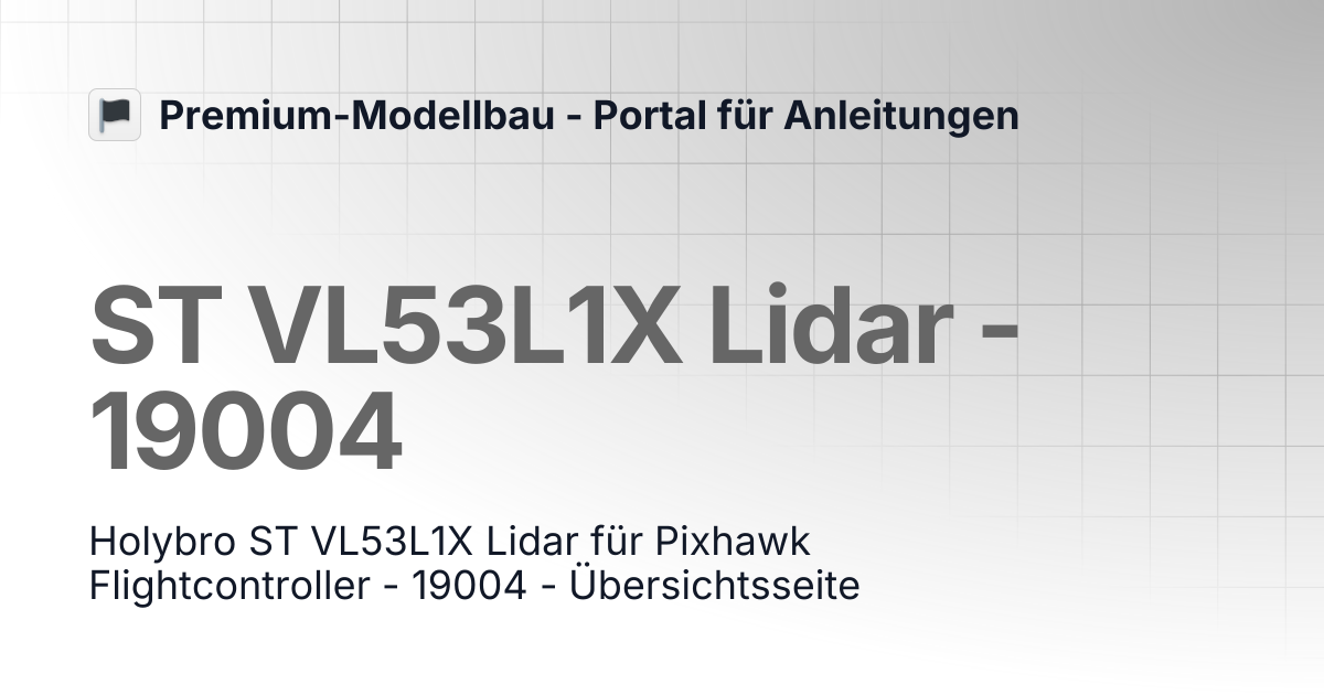 ST VL53L1X Lidar - 19004 | Premium-Modellbau - Portal für Anleitungen