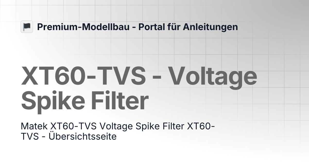 XT60-TVS - Voltage Spike Filter | Premium-Modellbau - Portal für ...